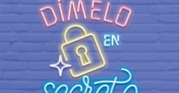 DIMELO EN SECRETO